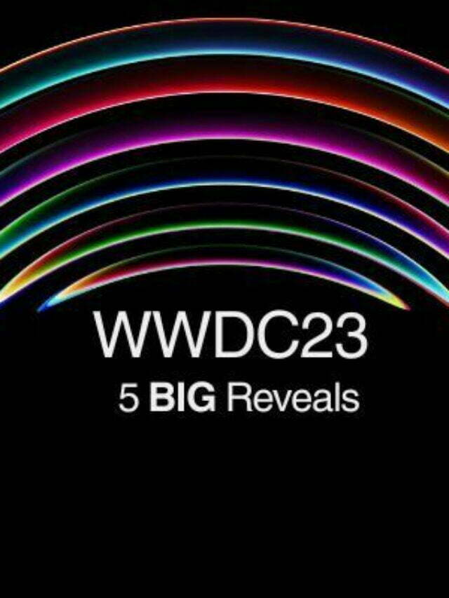 5 Big Reveals Were Hoping To See At Wwdc 2023